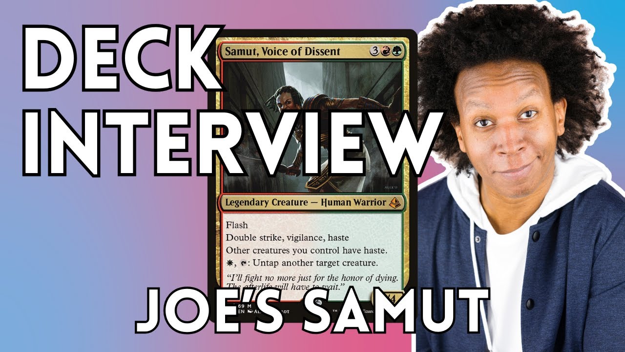 Joe Johnson's Samut, Voice of Dissent | MTG Commander Deck Interview ...
