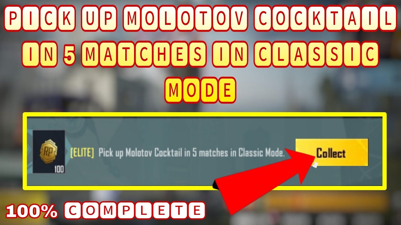 ( ELITE ) pick up Molotov cocktail in 5 matches in classic mode. - YouTube
