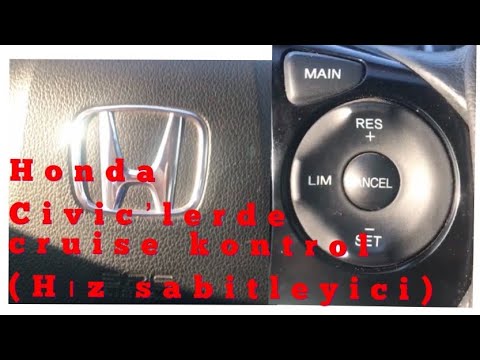 Honda Civic Cruise kontrol (Hız sabitleyici) nasıl yapılır?