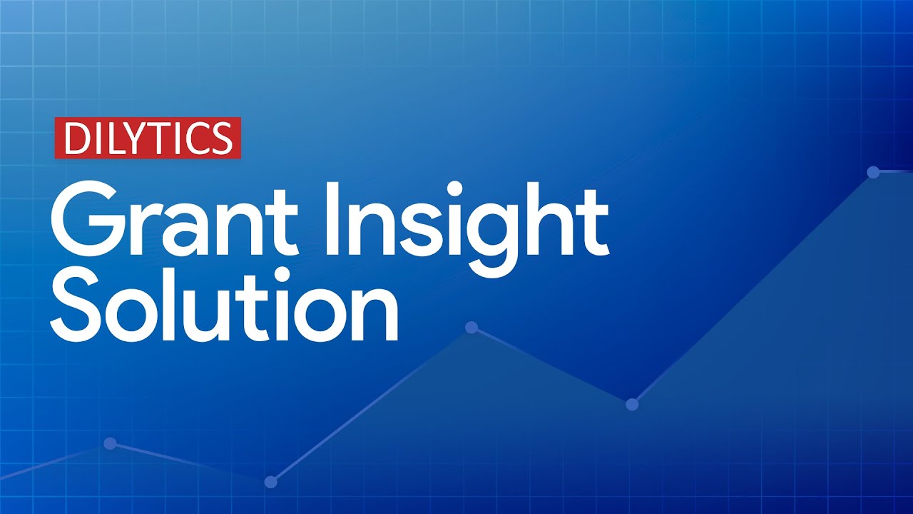 Grant Insight Solution by DiLytics - YouTube