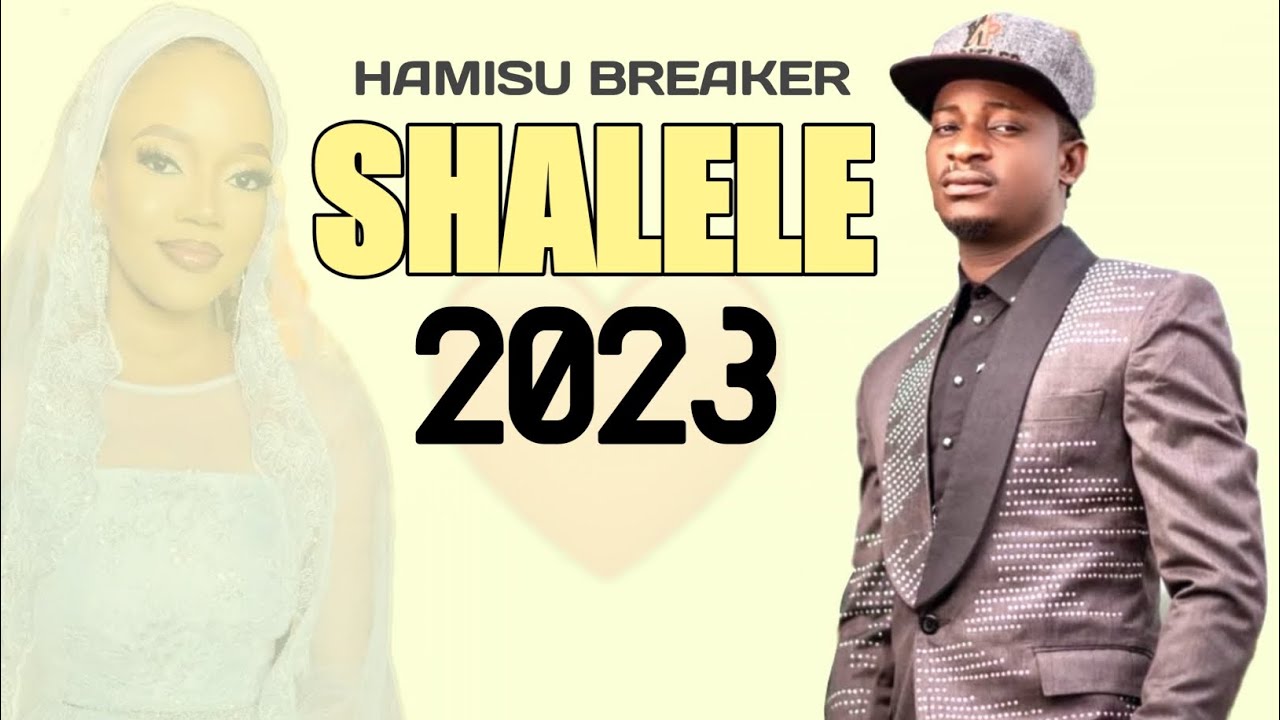 Hamisu breaker = Shalele (official audio) 2023 - YouTube