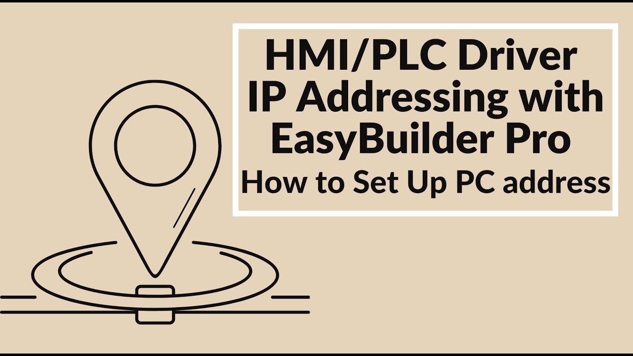 HMI/PLC Driver IP Addressing with EasyBuilder Pro - How to Set Up PC ...