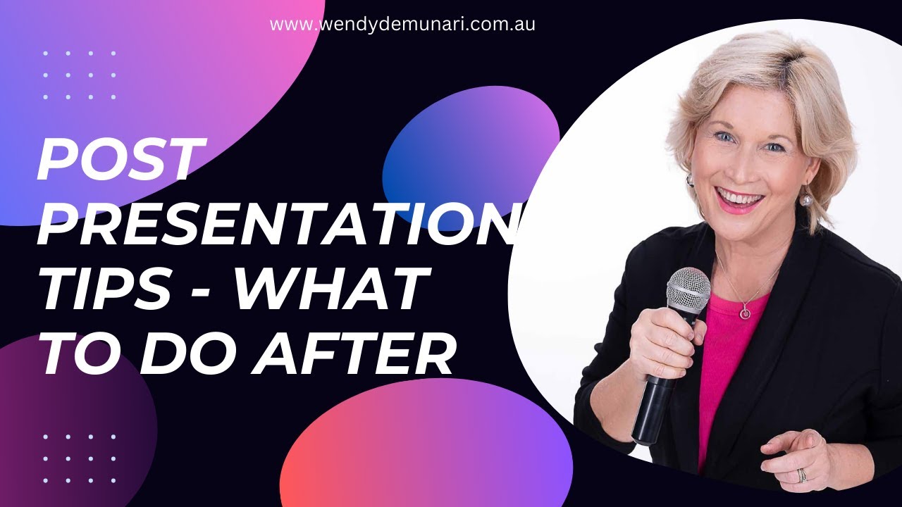 POST PRESENTATION TIPS: WHAT TO DO AFTER YOUR PRESENTATION - YouTube