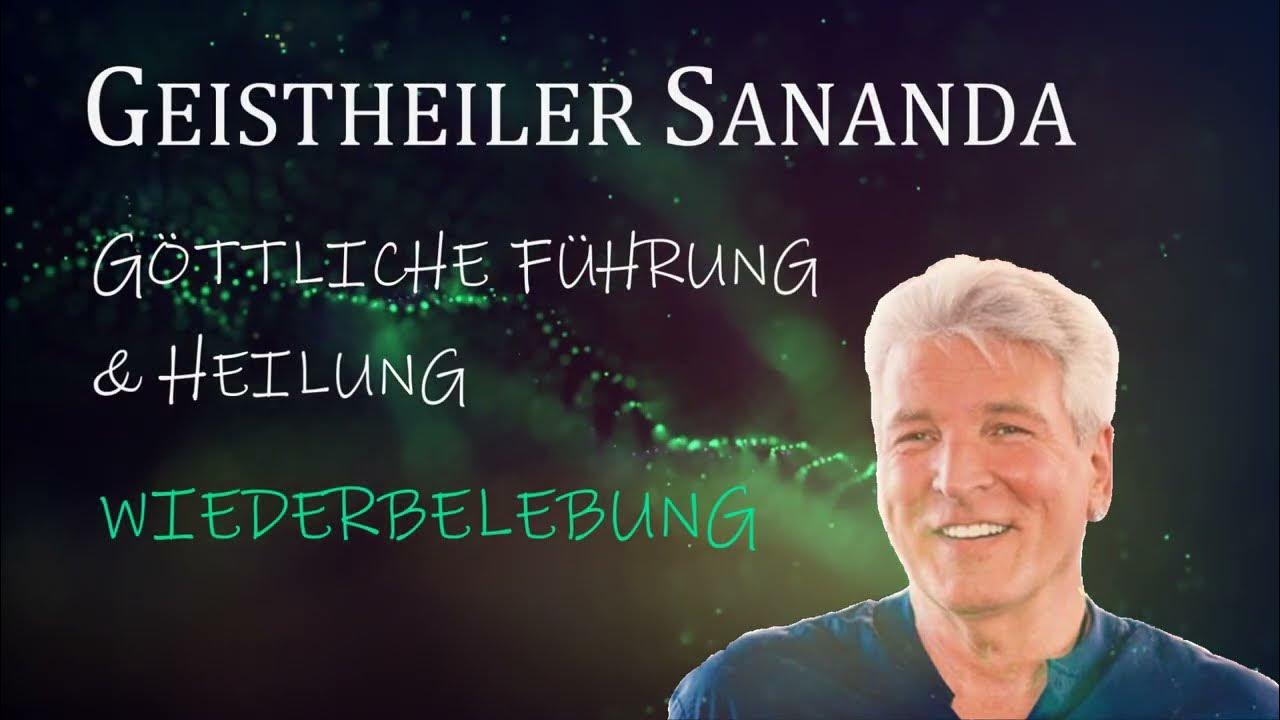Geistheiler Sananda - Göttliche Führung & Heilung: Wiederbelebung - YouTube