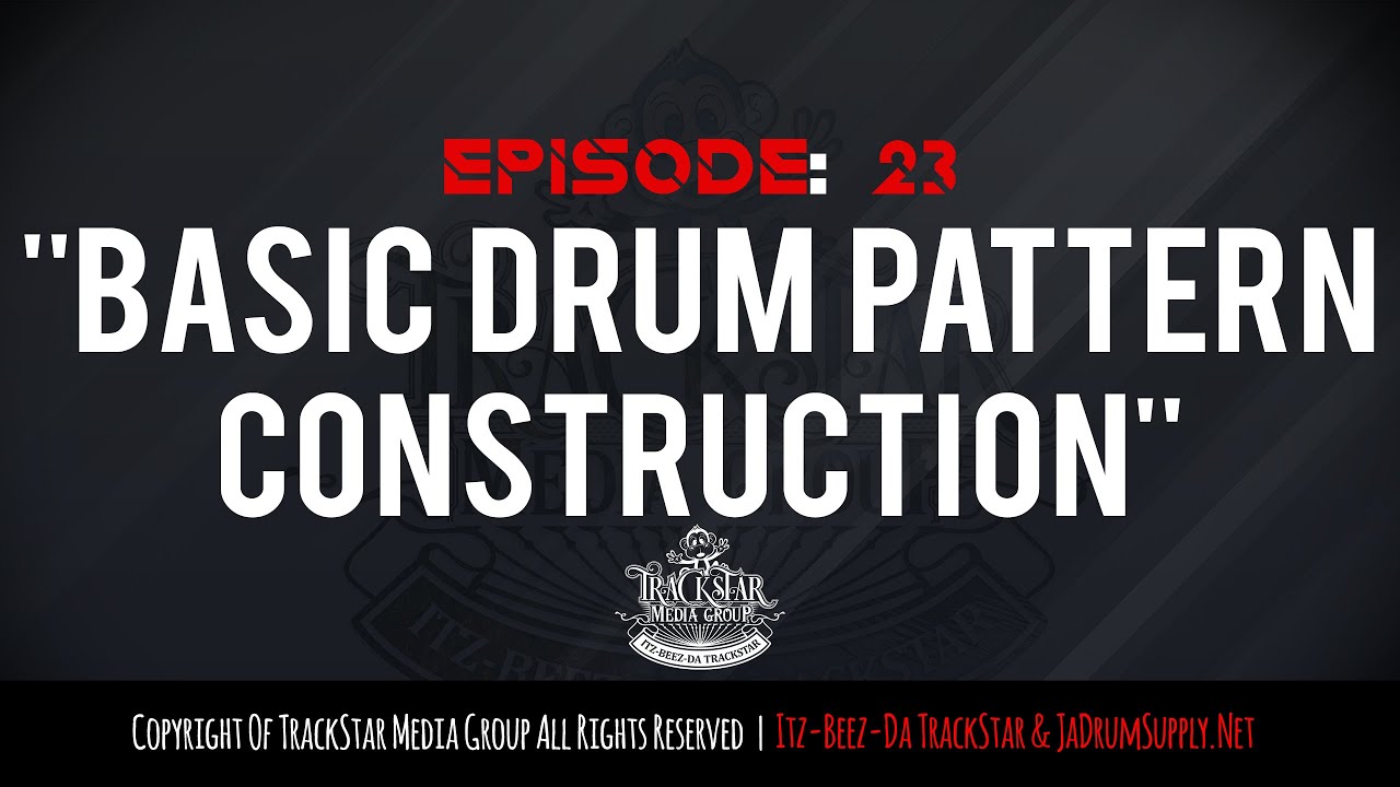Dancehall Master Class Episode 23 - ''Basic Drum Pattern Construction ...