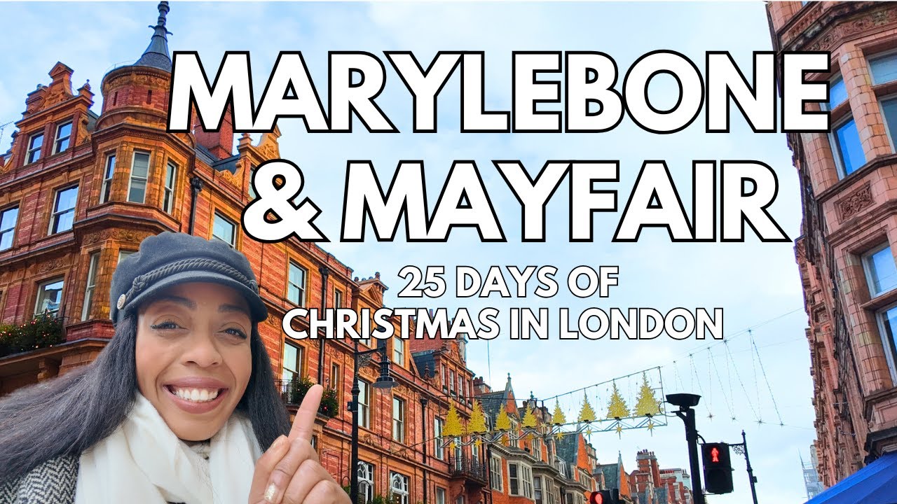 MARYLEBONE & MAYFAIR 🎄 | 25 Days of Christmas in London (Day 18) - YouTube
