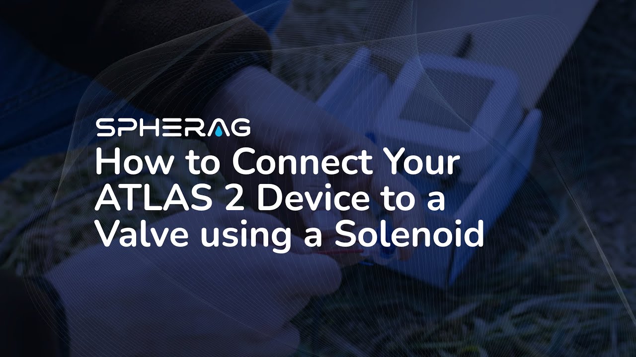 How to Connect Your ATLAS 2 Device to a Valve using a Solenoid ...