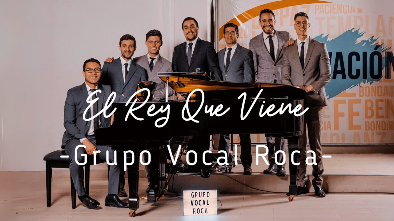 El Rey Que Viene (Himno 168) - Grupo Vocal Roca ( Video Oficial ) - YouTube