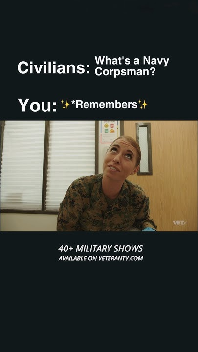 Navy Corpsman and Marines | 40+ MILITARY SHOWS AVAILABLE ON VETERANTV.COM - YouTube