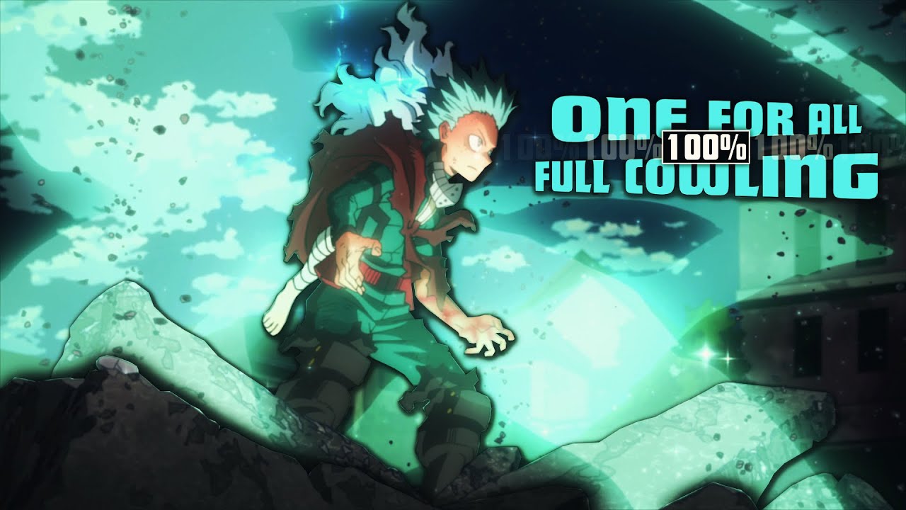 ONE FOR ALL FULL COWLING 100% [AMV] - YouTube