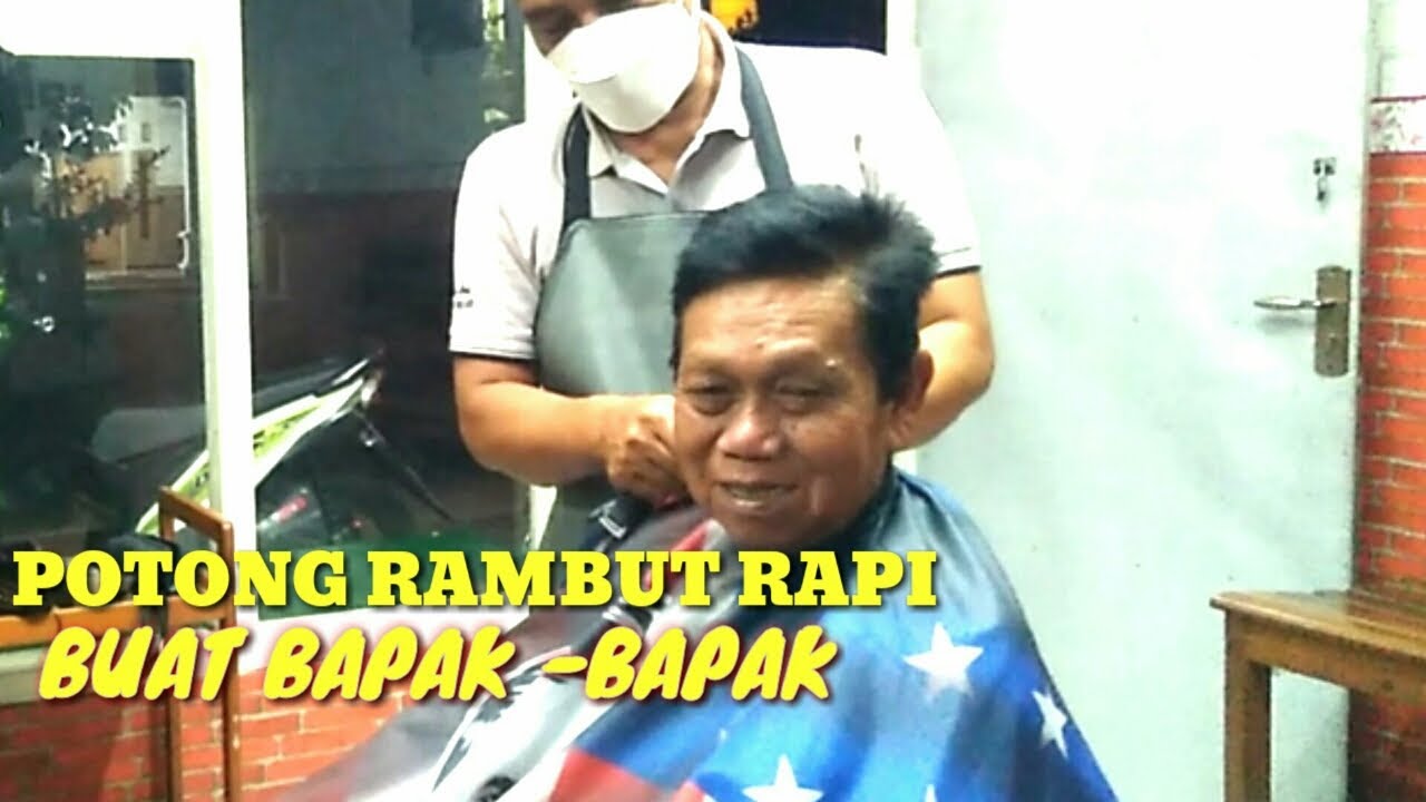 POTONG RAMBUT RAPI BUAT BAPAK - BAPAK - YouTube