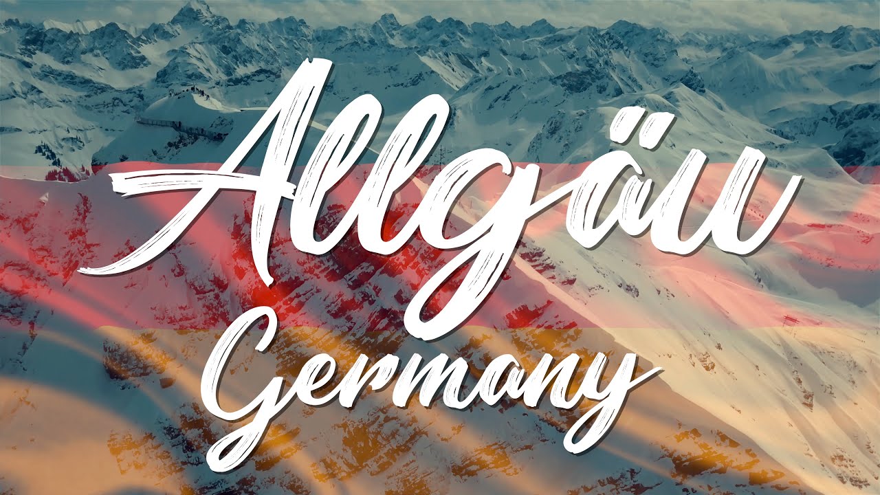 Allgäu | Germany - YouTube
