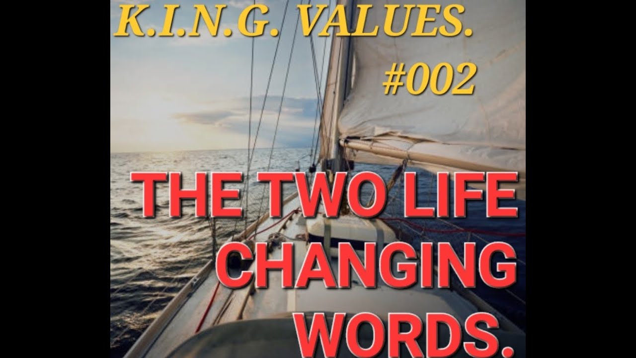 The Two Life Changing Words. - YouTube