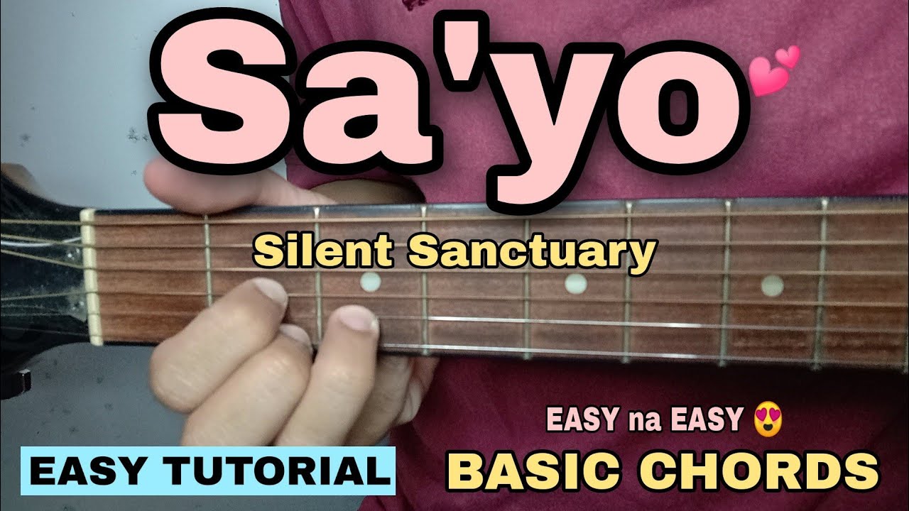 Sa'yo Guitar Tutorial - Silent Sanctuary (EASY CHORDS) - YouTube