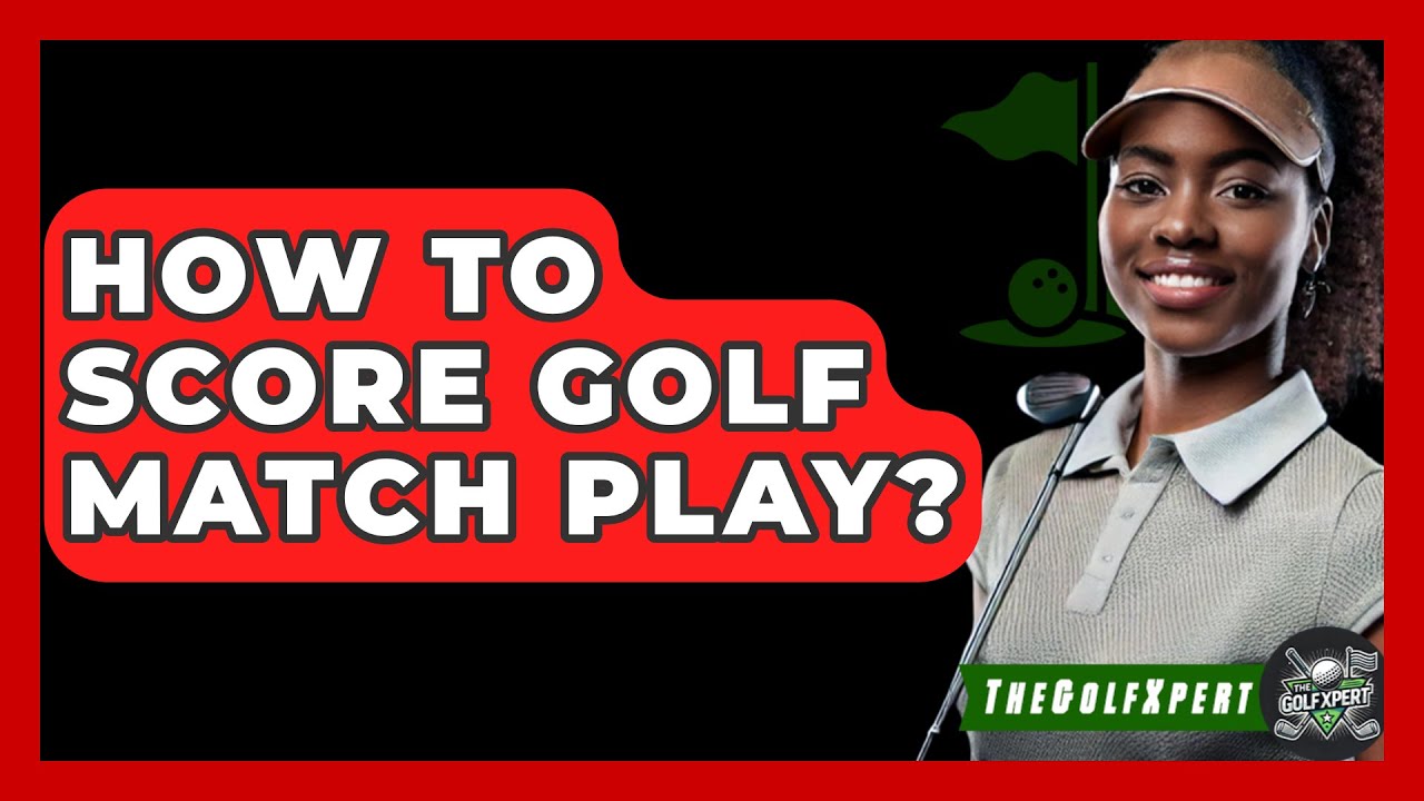 How To Score Golf Match Play The Golf Xpert YouTube