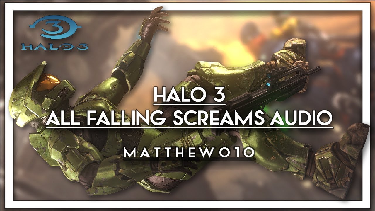 Halo 3 - All Character's Falling Scream Audio - YouTube