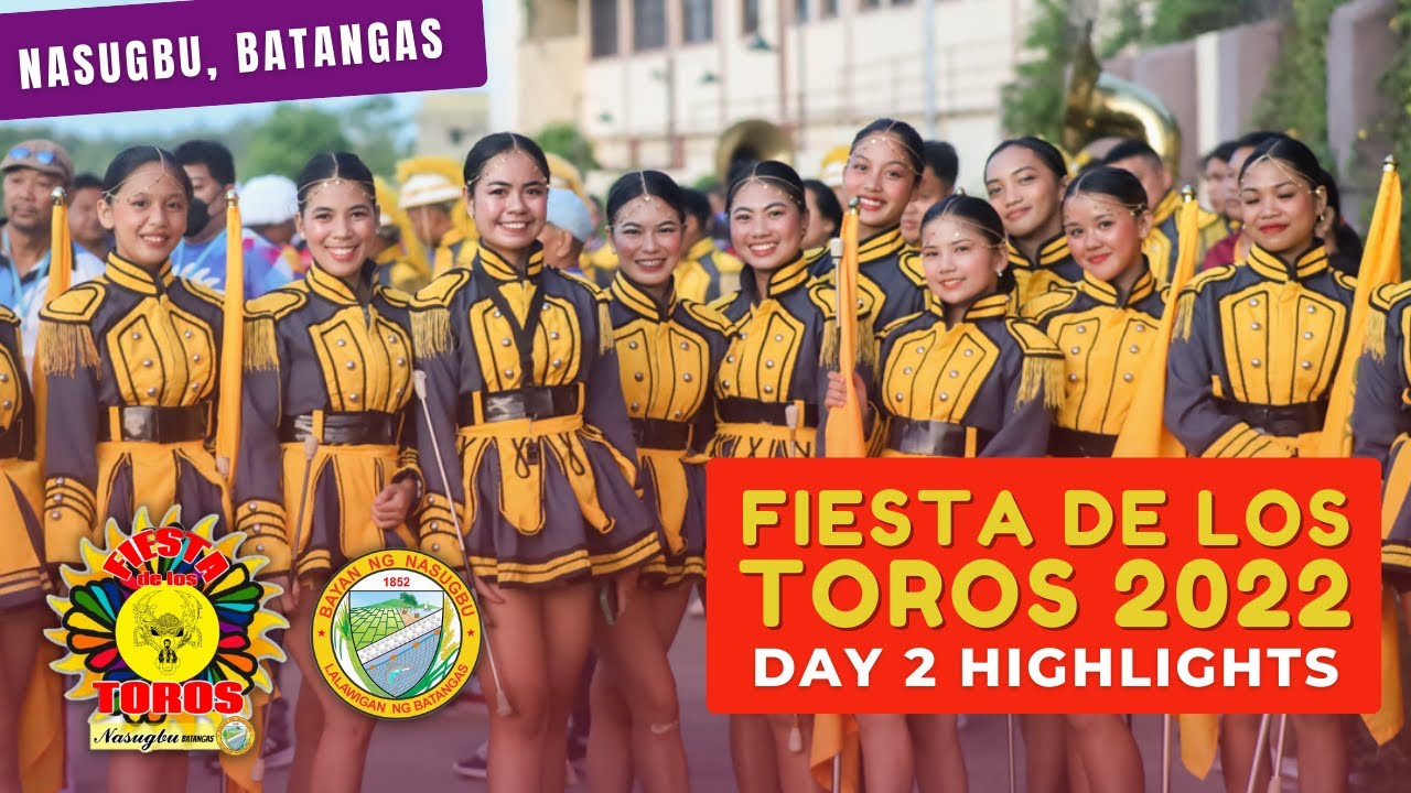 Fiesta De Los Toros 2022 - 170th Nasugbu, Batangas Founding Anniversary ...
