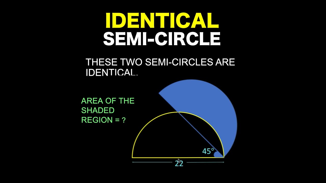 A Beautiful Geometry Problem Involving Two Overallaping Identical Semi ...