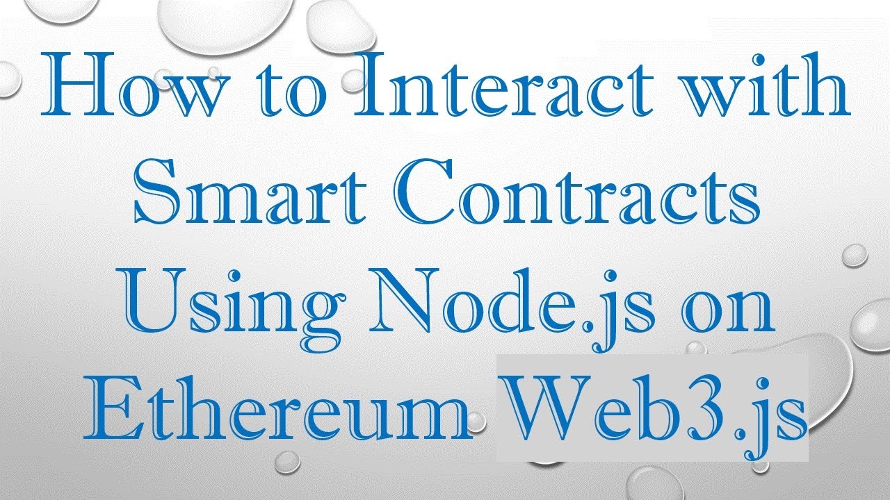 How to Interact with Smart Contracts Using Node.js on Ethereum Web3.js - YouTube