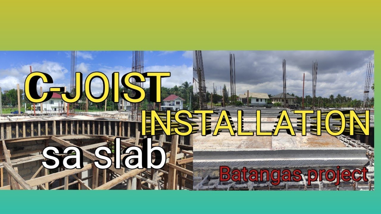 PAANO MAGKABIT NG C-JOIST SA ATING SLAB NG BAHAY | Batangas project ...