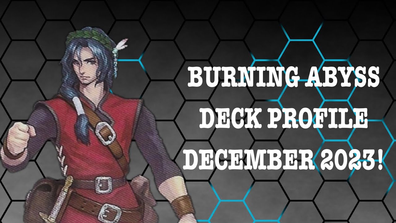 *BEST* BURNING ABYSS DECK PROFILE! DECEMBER 2023!! PLUS TEST HANDS ...