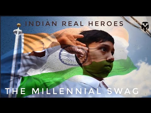 Indian Real Heroes With The Millennial Swag - YouTube