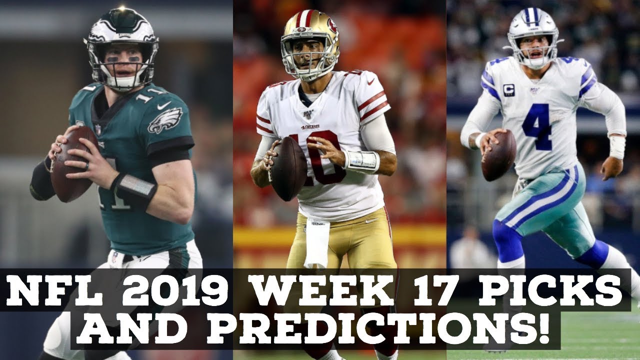 NFL 2019 WEEK 17 PICKS AND PREDICTIONS! - YouTube