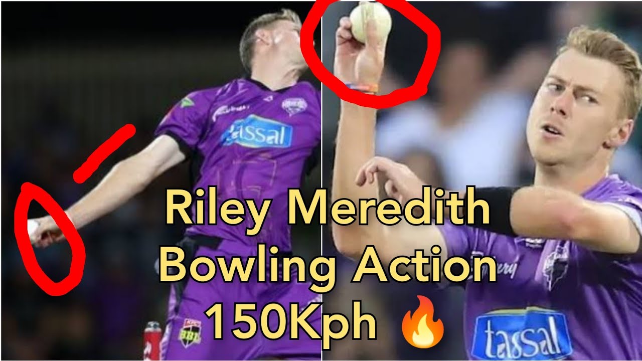 Riley Meredith 150KPH🔥 Fast Bowler Bowling Action How To Bowl Fast ...