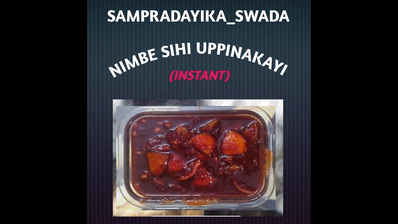 Nimbe Sihi Uppinakayi (Lemon Sweet Pickle) - Instant & Longlasting ...