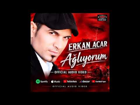 Ağlıyorum ( Erkan Acar) ( Official Audio)