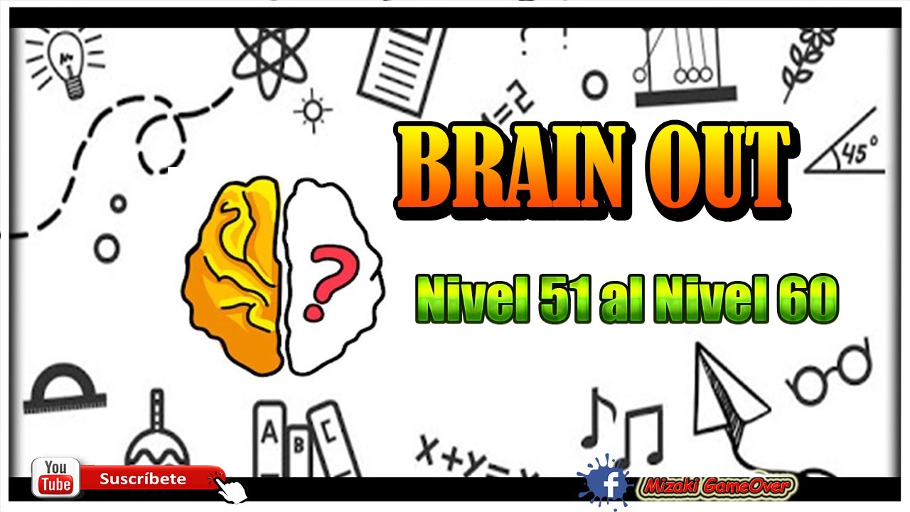 Brain Out Nivel 51 al Nivel 60 gameplay Español - YouTube