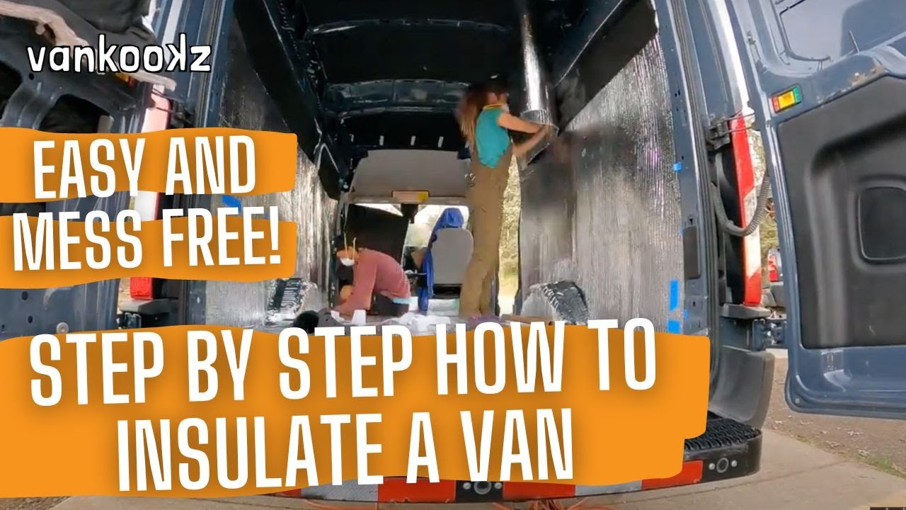 How To Insulate a Van Conversion | 3M Thinsulate and Reflectix Insulation - YouTube