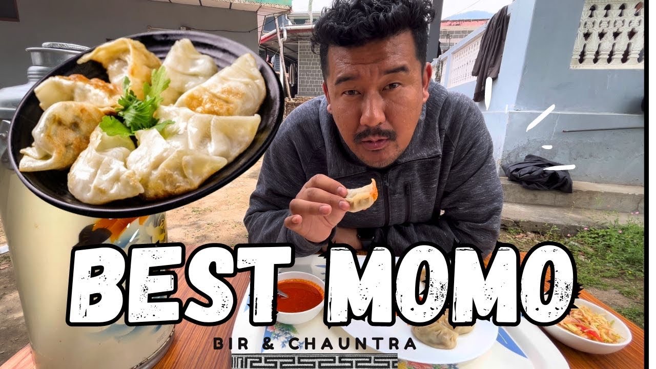 BEST MOMO IN TOWN || MOMO LOVERS || BIR &CHAUNTRA || TIBETAN FOOD ...