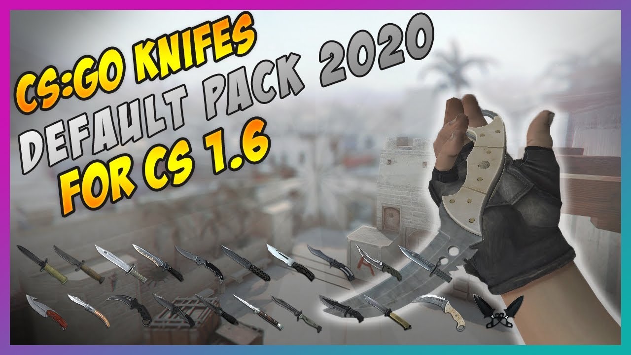 CSGO 2020 FULL DEFAULT KNIFE PACK - CT/T - YouTube