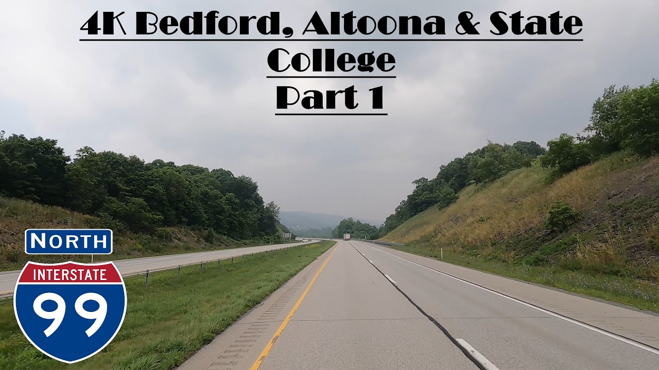 4K Bedford, Altoona & State College Part 1. Interstate 99 North. I 99 North - YouTube