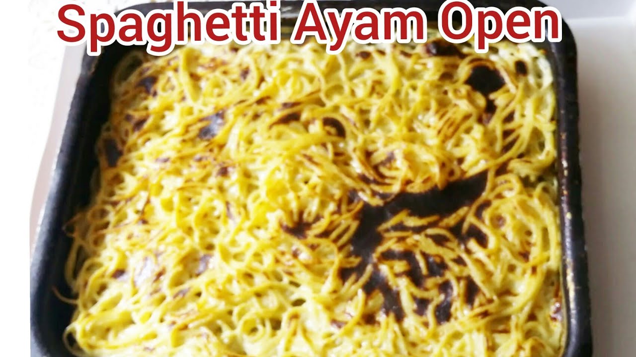 Resep olahan Spaghetti Ayam open || enak poll simple bikinnya - YouTube