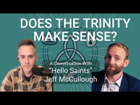 Does The Trinity Make Sense? A Clip Ft. Hello Saint’s Pastor Jeff ...