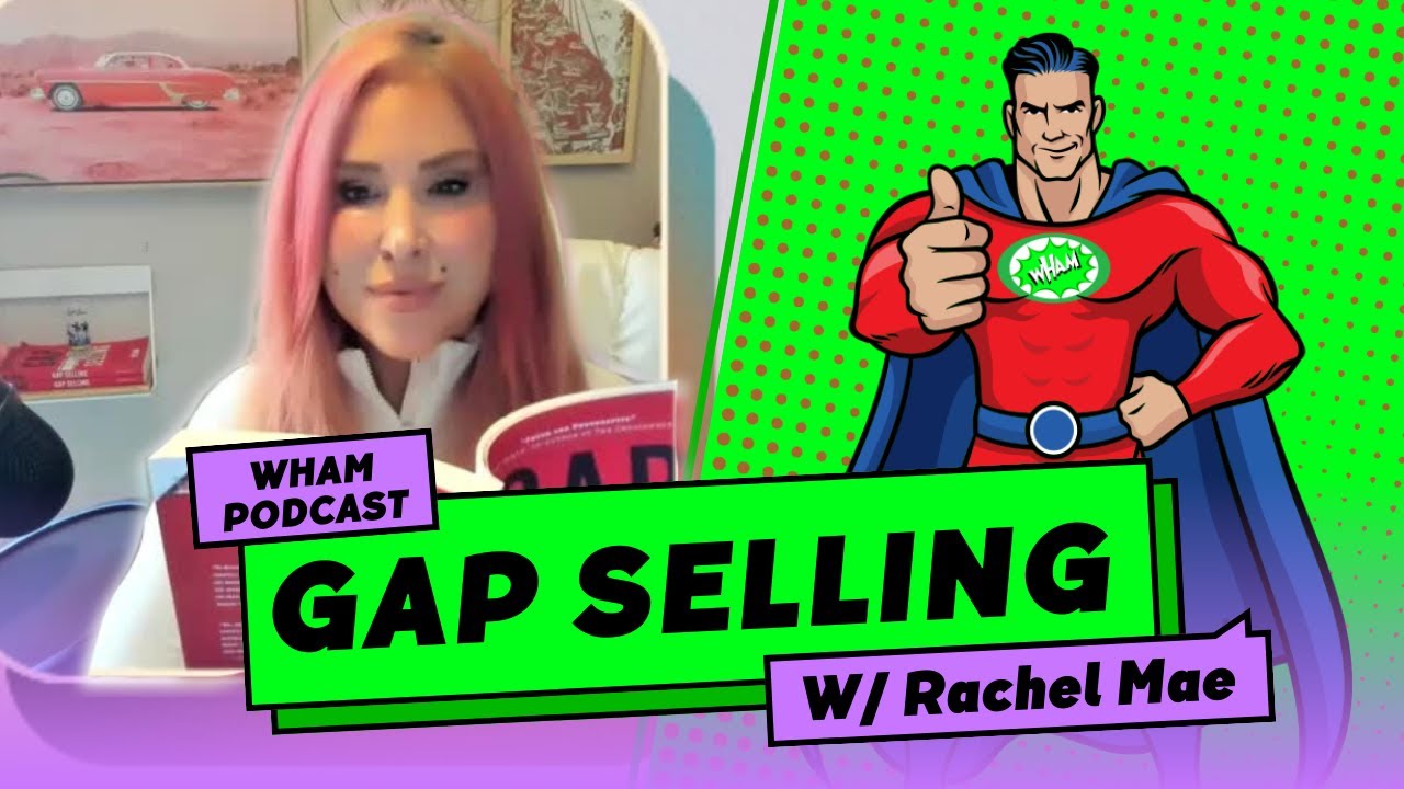 WHAT IS GAP SELLING - Rachel Mae - YouTube