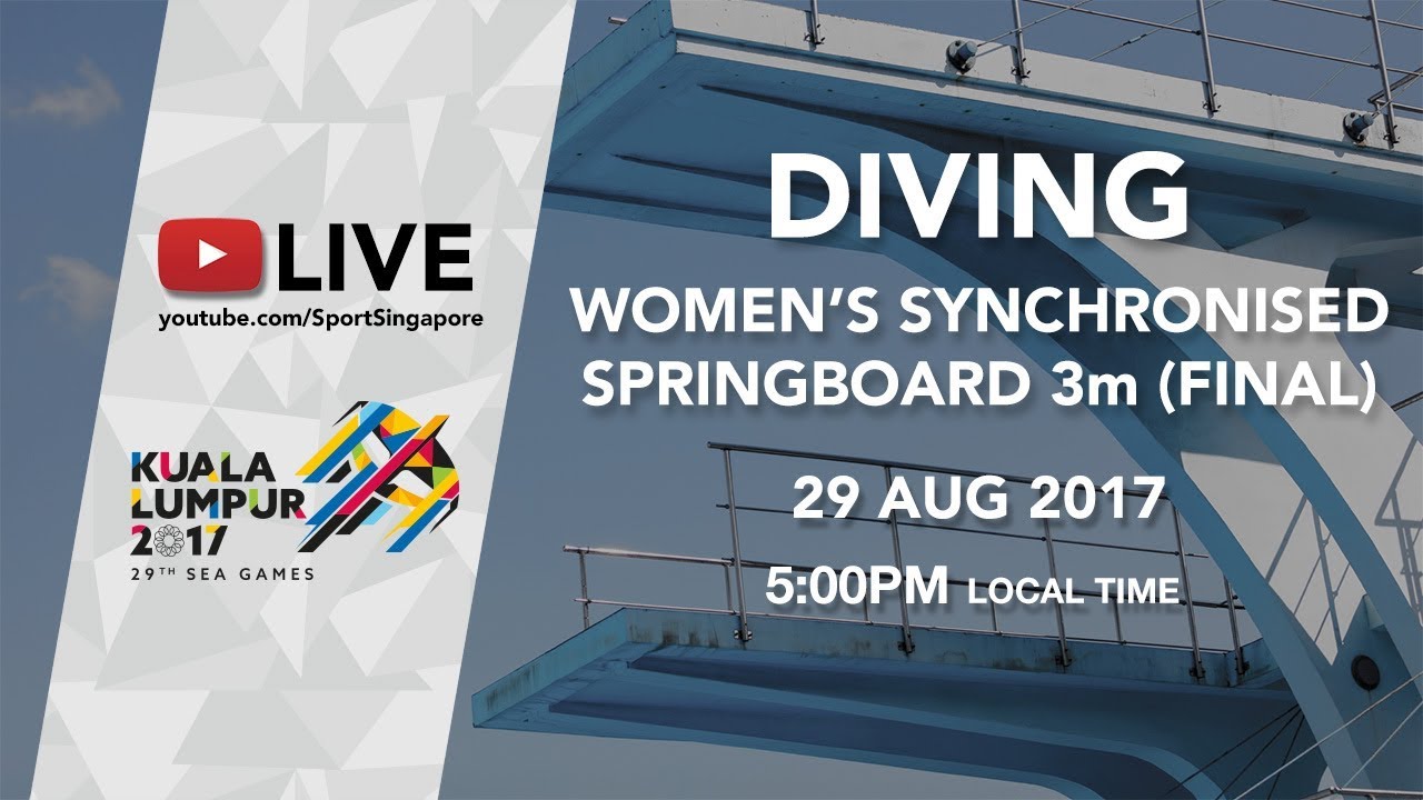 Women's Synchronised Diving 3m springboard final | 29th SEA Games 2017 ...