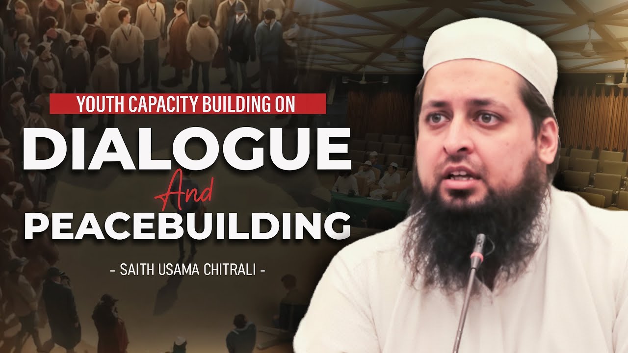 Youth Capacity Building on Dialogue & Peacebuilding | Saith Usama ...