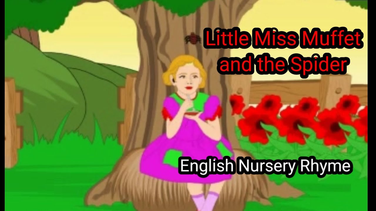 Little Miss Muffet And The Spider | English Nursery Rhyme | - YouTube