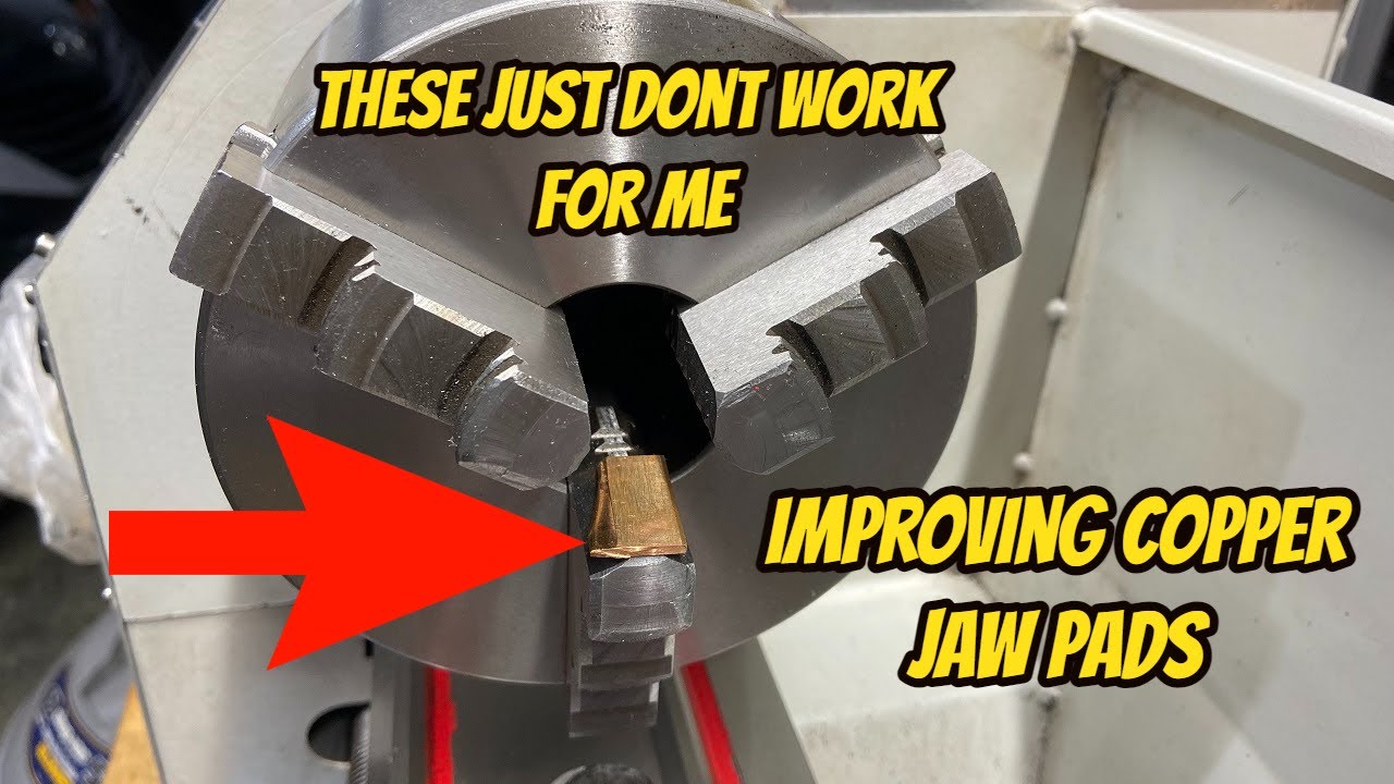 Copper Jaw Pads for Lathe Chuck Part 1 of 2 Design - Vevor Mini Lathe ...