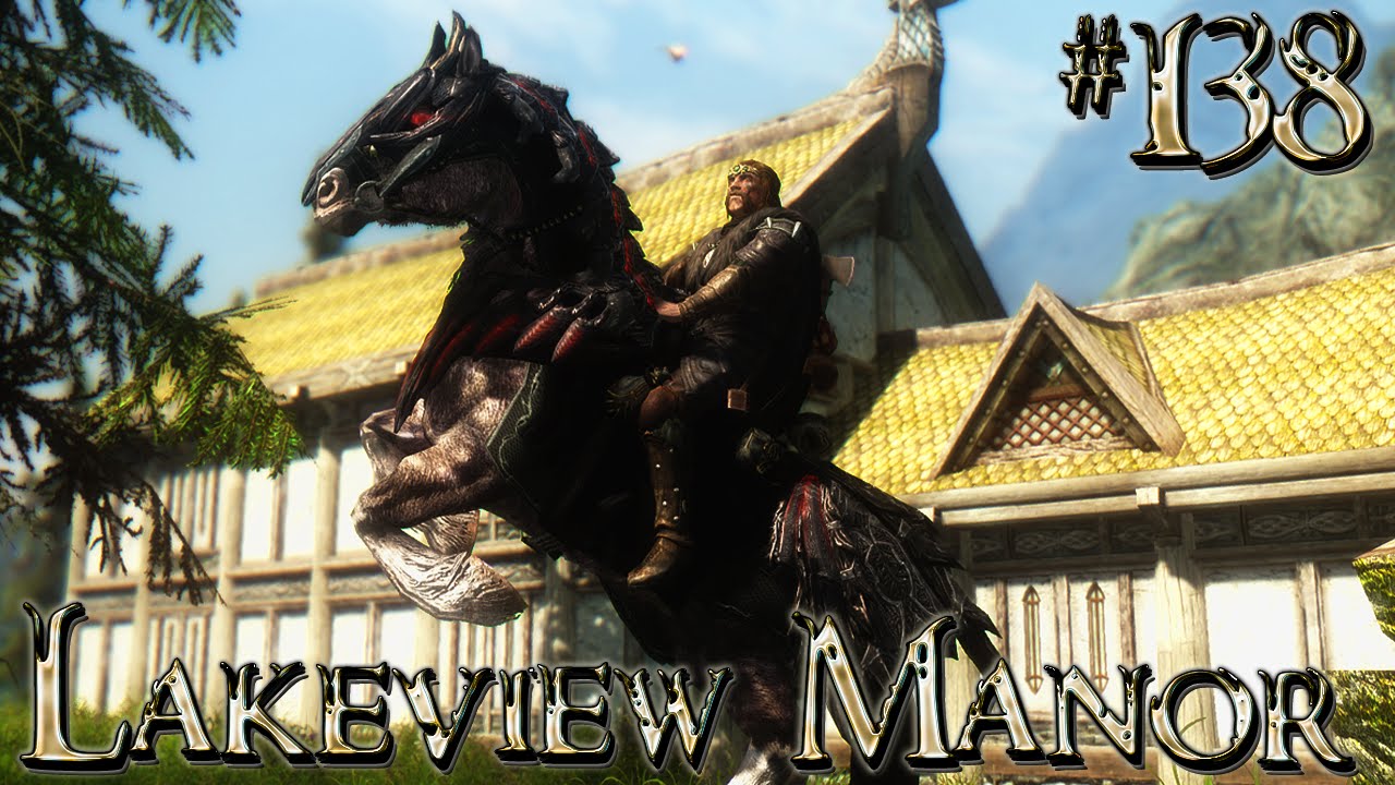 Let's Play Skyrim Part 138 - LAKEVIEW MANOR - YouTube