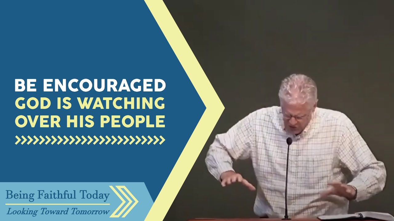 8/14/22 “Be Encouraged, God is Watching Over His People” (Sermon) - YouTube