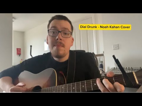 Dial Drunk - Noah Kahan Cover - YouTube
