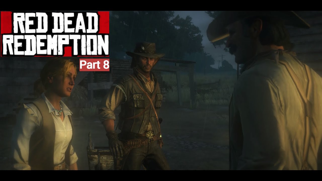 Red Dead Redemption Gameplay - Part 8 - YouTube