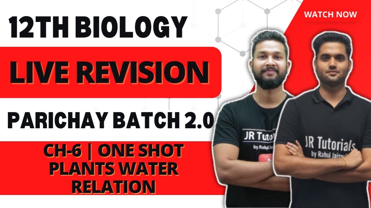 12th Biology One Shot Live Revision | Chapter 6 | Plants Water Relation ...