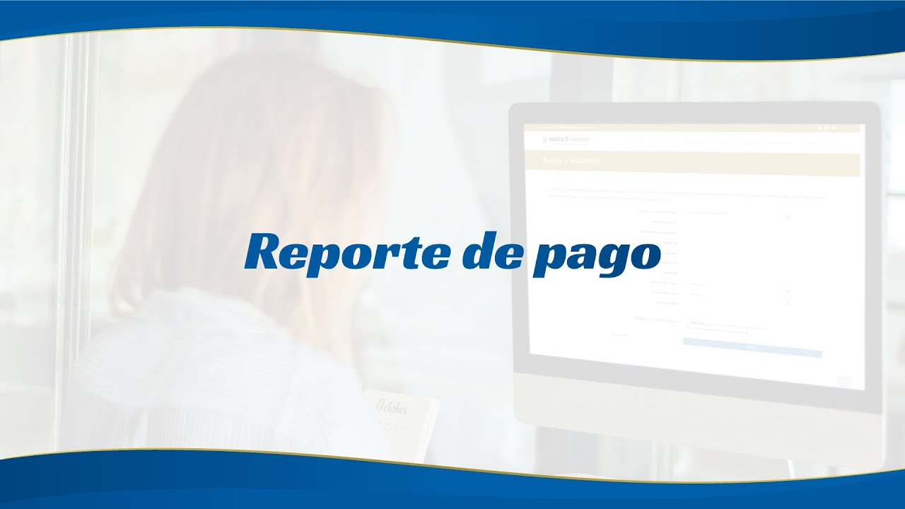 Reporte de pago - Next One - Instructivo - YouTube