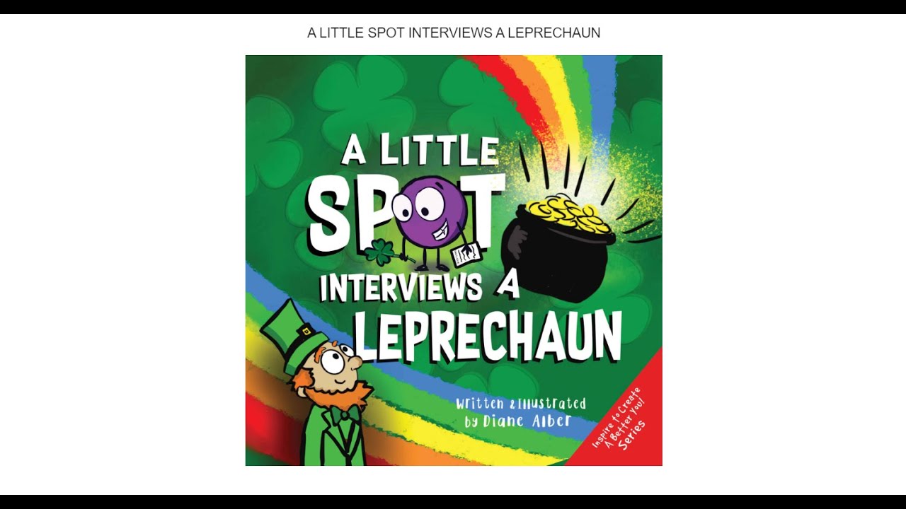 A Little Spot Interviews a Leprechaun #storytime - YouTube