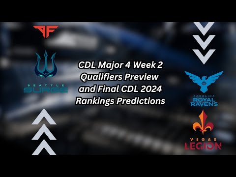 MMS- CDL Major 4 Week 2 Qualifiers Preview and Final CDL 2024 Rankings ...
